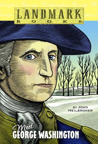 Meet George Washington (Landmark Books) - Kindle edition by Heilbroner ...
