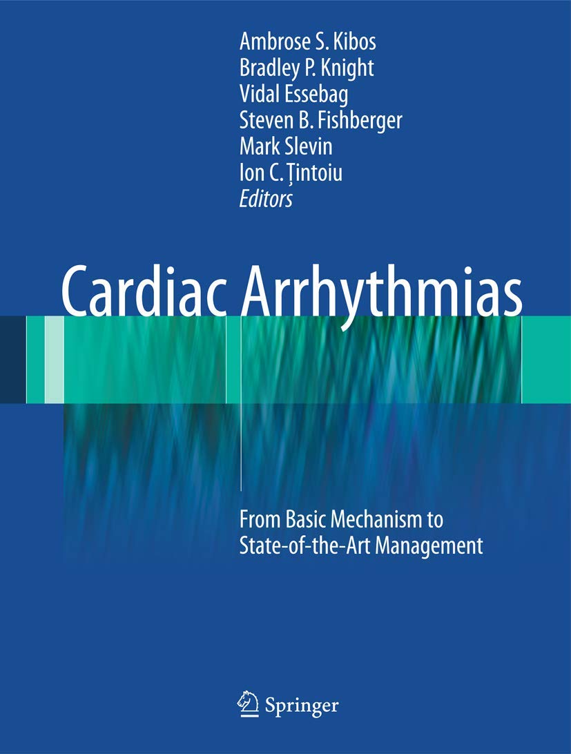 Cardiac Arrhythmias: From Basic Mechanism to State-of-the-Art ...