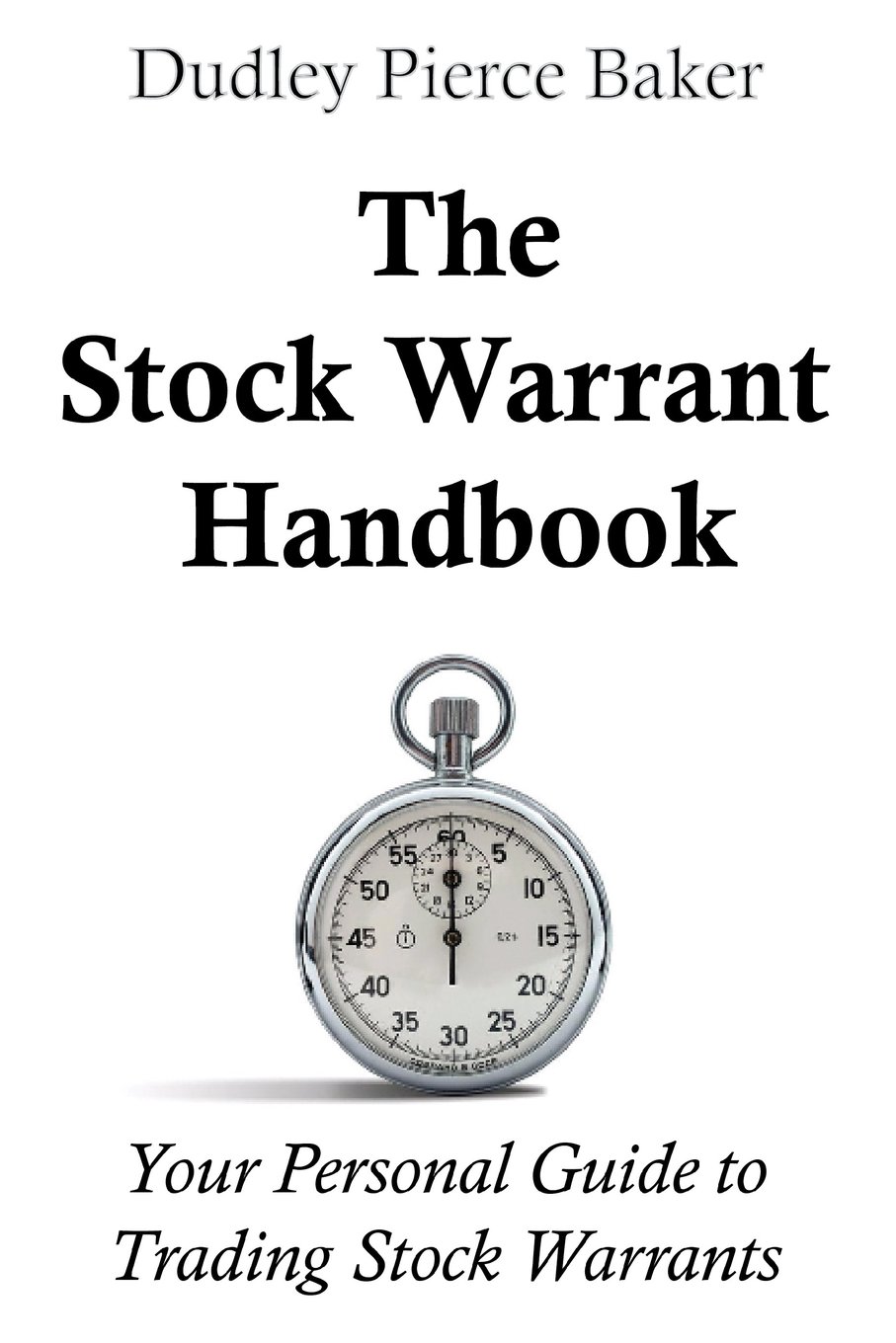 The Stock Warrant Handbook: Your Personal Guide to Trading Stock ...