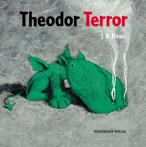 Theodor Terror : Rowe, John A: Amazon.de: Bücher