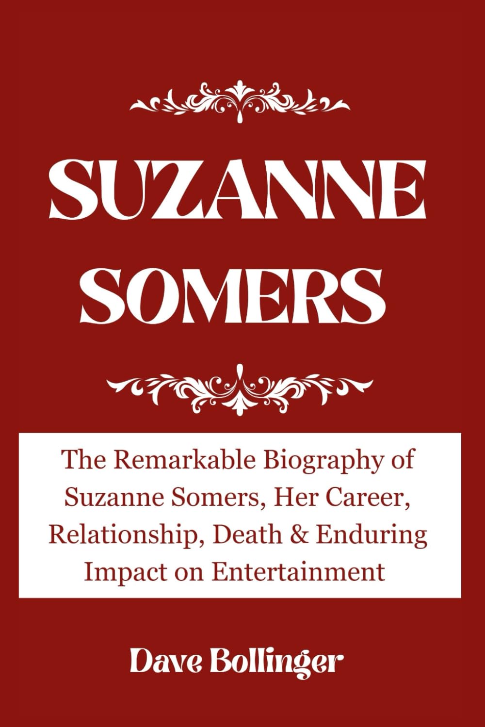Amazon.com: Suzanne Somers: The Remarkable Biography of Suzanne Somers ...
