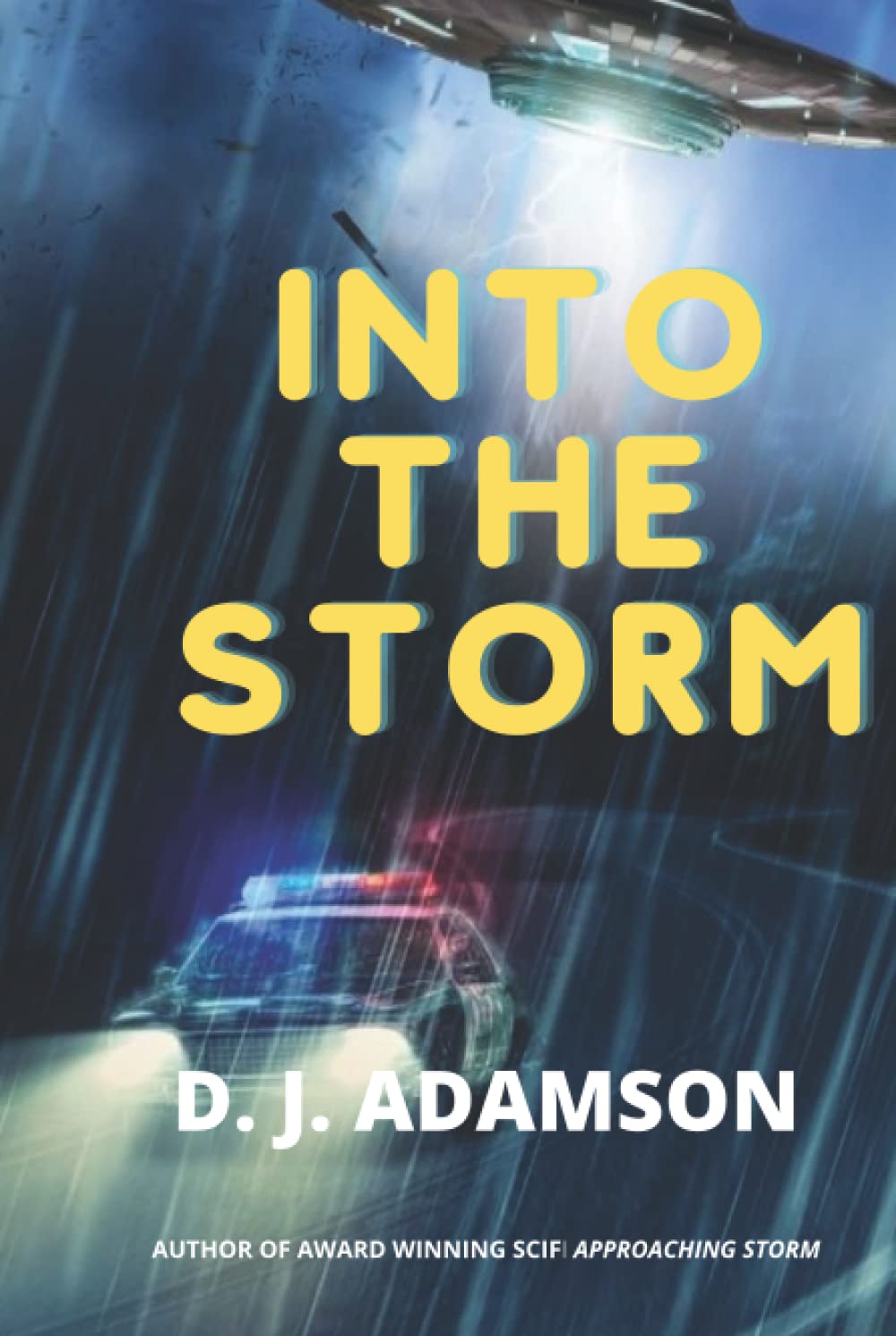Amazon.com: INTO THE STORM: 9781732672284: Adamson, D. J., Adamson, D ...