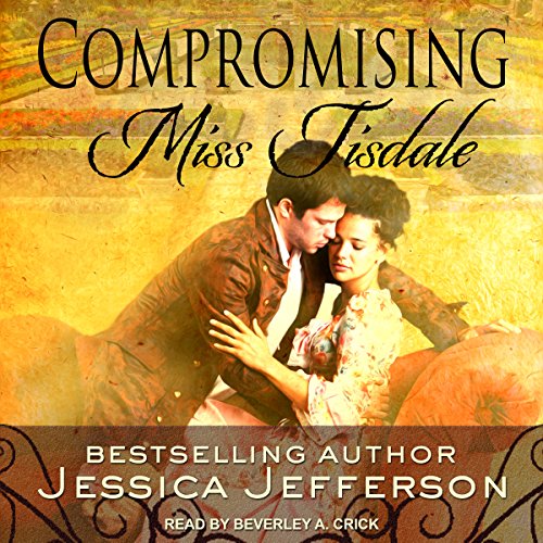 Amazon.com: Compromising Miss Tisdale: The Regency Blooms, Book 1 ...