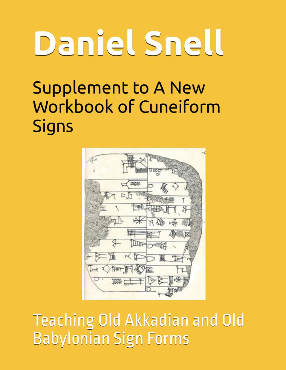 Supplement to A New Workbook of Cuneiform Signs: Teaching Old Akkadian ...