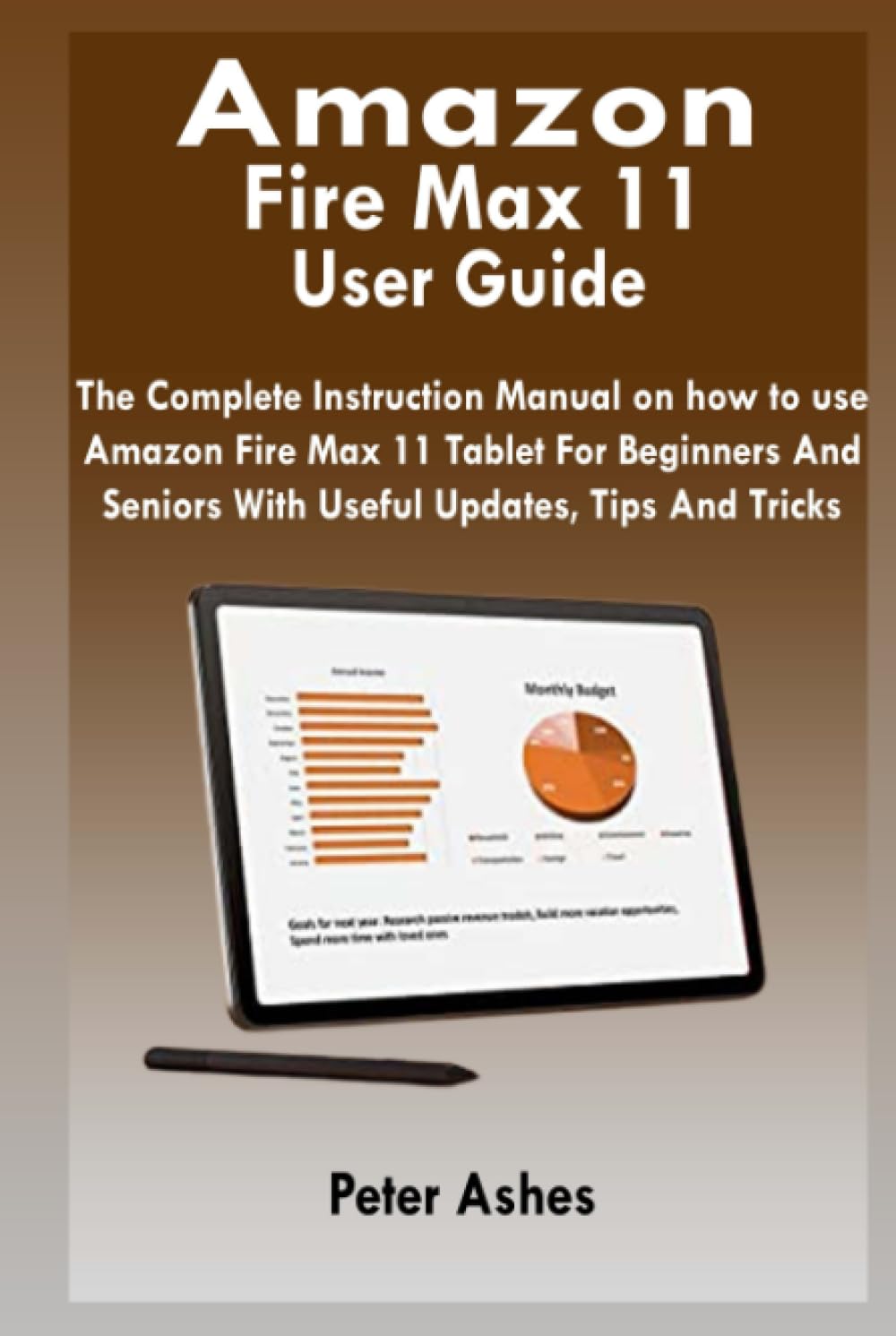 Amazon.com: Amazon Fire Max 11 User Guide: The Complete Instruction Manual For Amazon Fire Max ...
