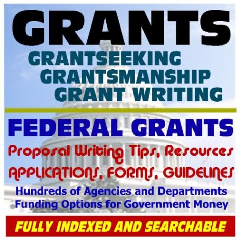 Amazon.com: Grants: Grantseeking, Grantsmanship, Grant Writing, Federal ...