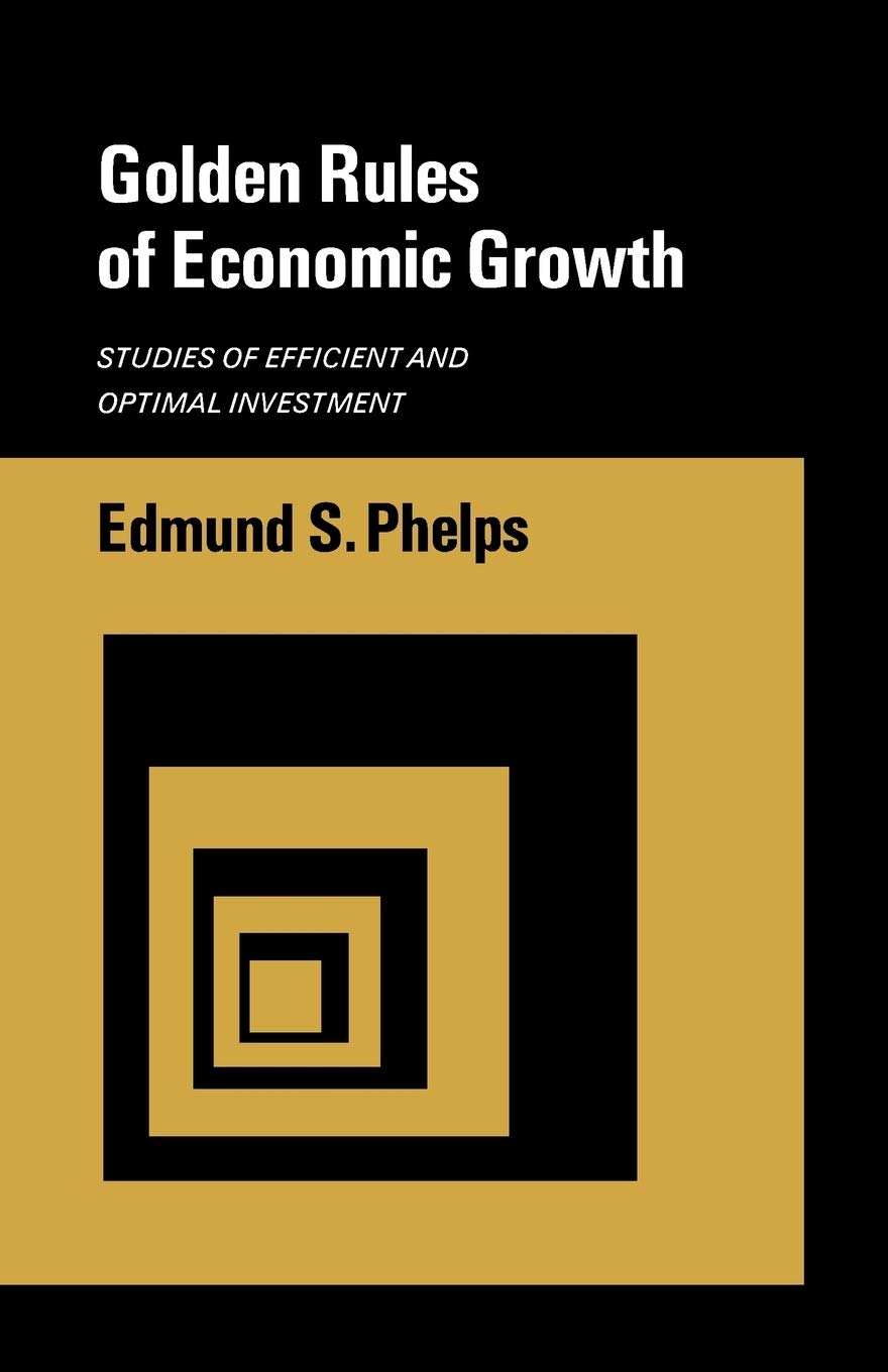 Amazon | Golden Rules of Economic Growth | Phelps, Edmund S. | Theory