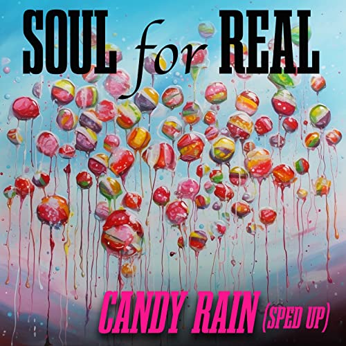 Play Candy Rain (Re-Recorded - Sped Up) by Soul For Real on Amazon ...