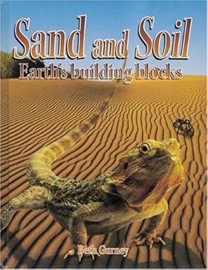 Sand And Soil (Rocks, Minerals, and Resources): Gurney, Beth ...