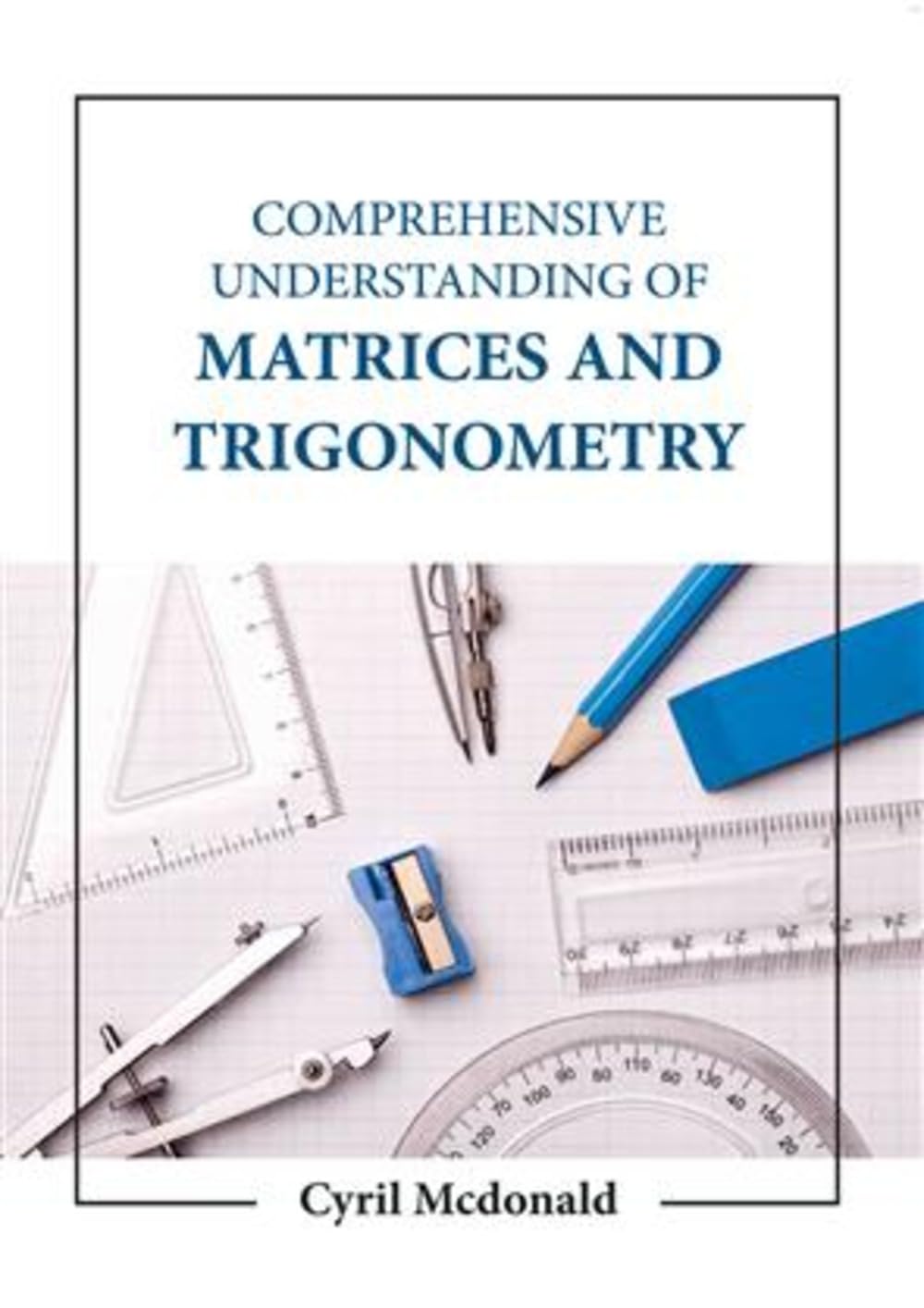 COMPREHENSIVE UNDERSTANDING OF MATRICES AND TRIGONOMETRY (HB 2023 ...