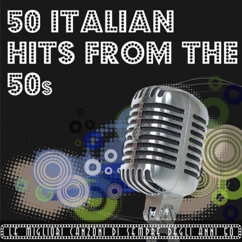 50 Italian Hits From The 50s by Various artists on Amazon Music ...