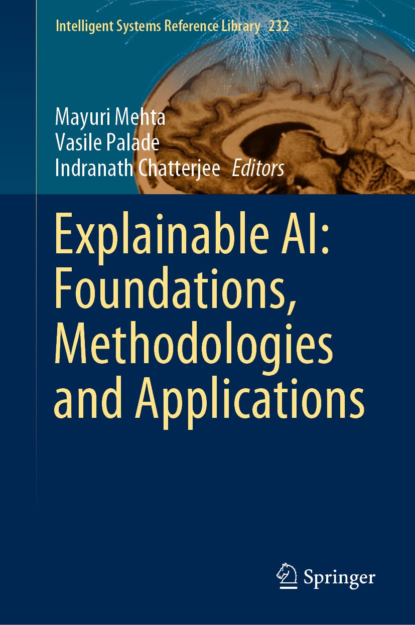 Amazon.com: Explainable AI: Foundations, Methodologies and Applications (Intelligent Systems ...