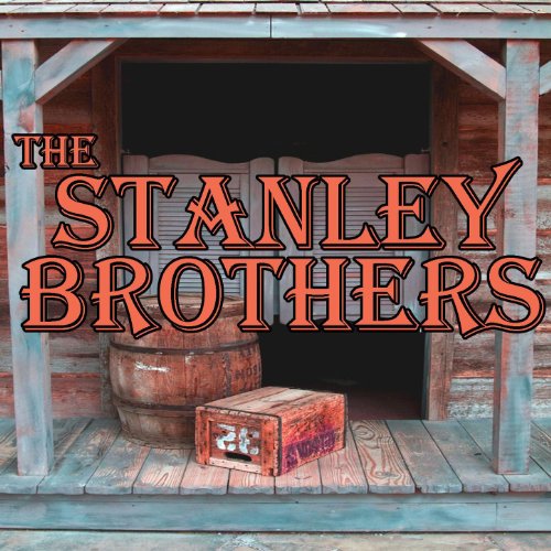 Play The Stanley Brothers by The Stanley Brothers on Amazon Music