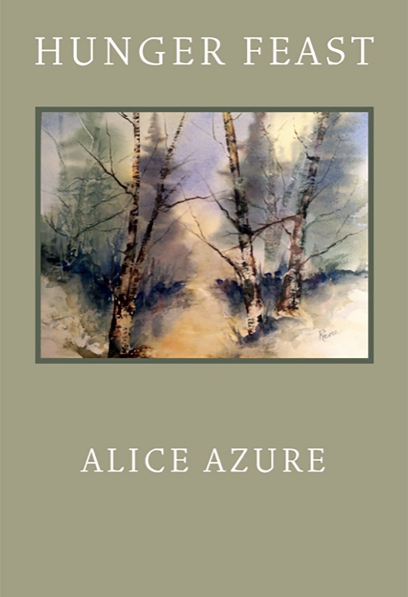 Hunger Feast: Alice M. Azure: 9780966337174: Amazon.com: Books