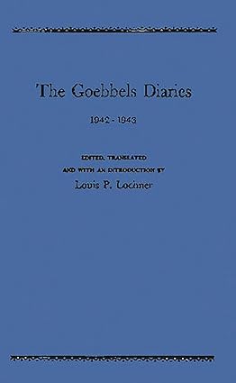 Amazon.com: The Goebbels Diaries, 1942-1943: 9780837138152: Goebbels ...