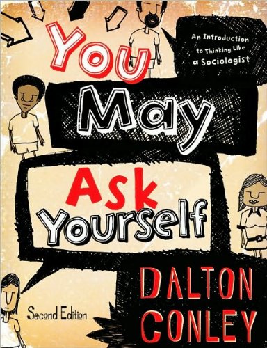 You May Ask Yourself (text only) 2nd(Second) edition by D. Conley: D ...