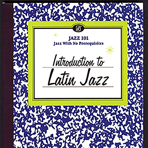 Amazon.com: Introduction To Latin Jazz : VARIOUS ARTISTS: Digital Music