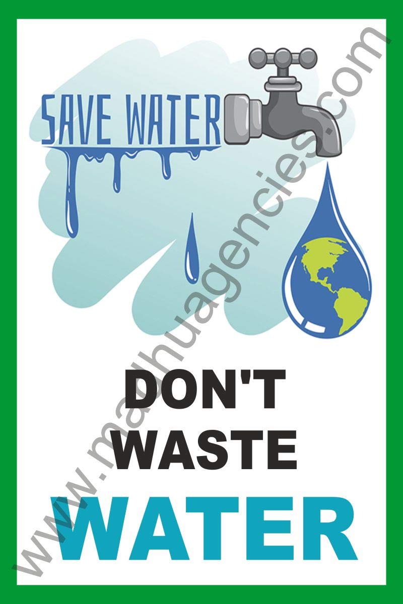 don't waste water poster in self adhesive vinyl Sticker (24" X 16 ...