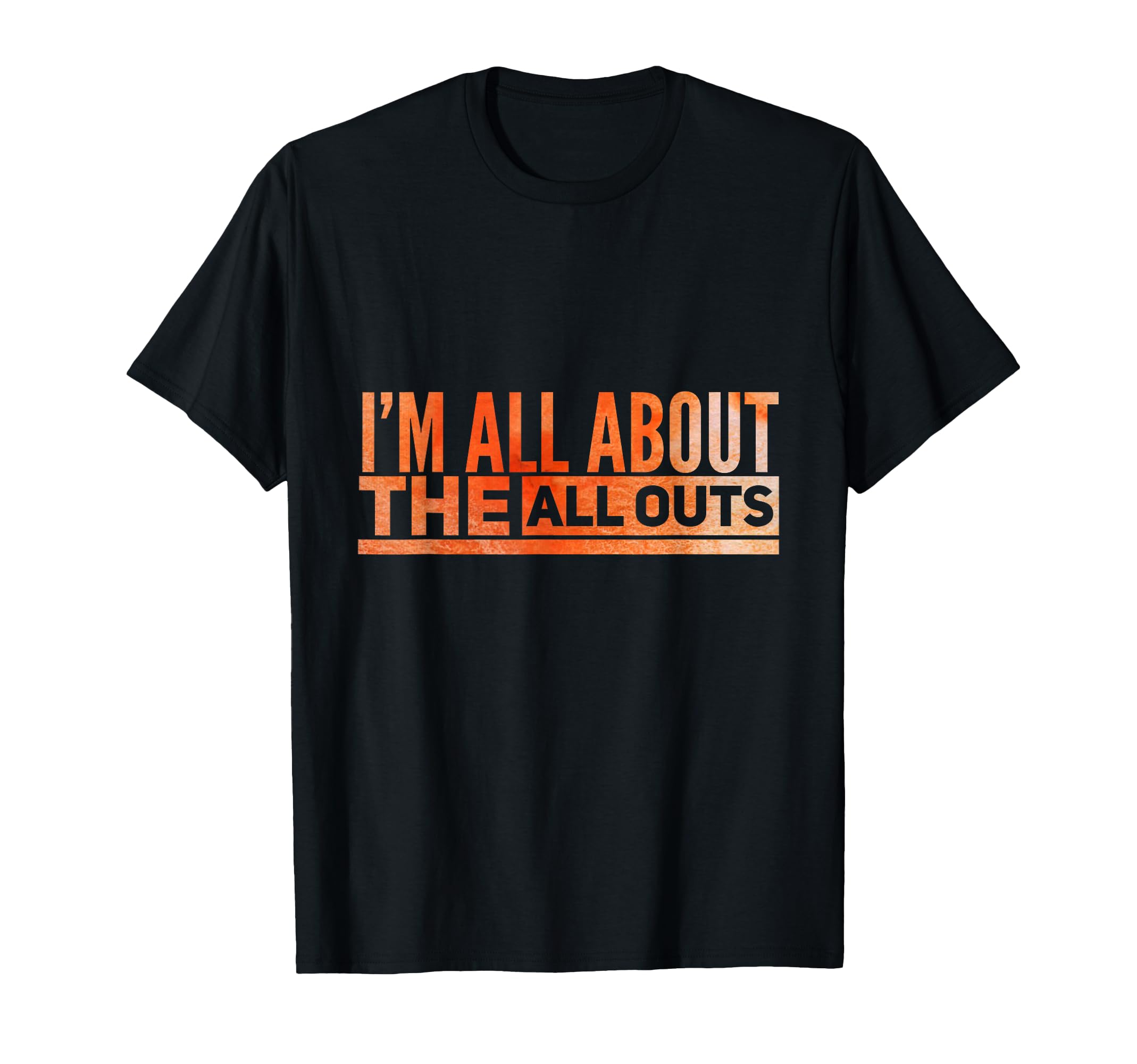 Amazon.com: All About The All Outs Exercise Tshirt for Working Out T ...