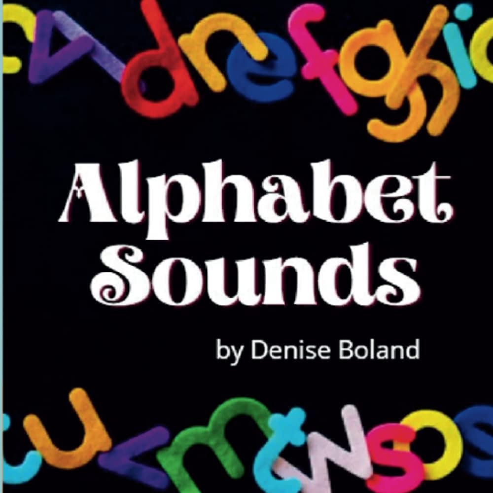 Alphabet Sounds: Boland, Denise: 9781312678156: Amazon.com: Books