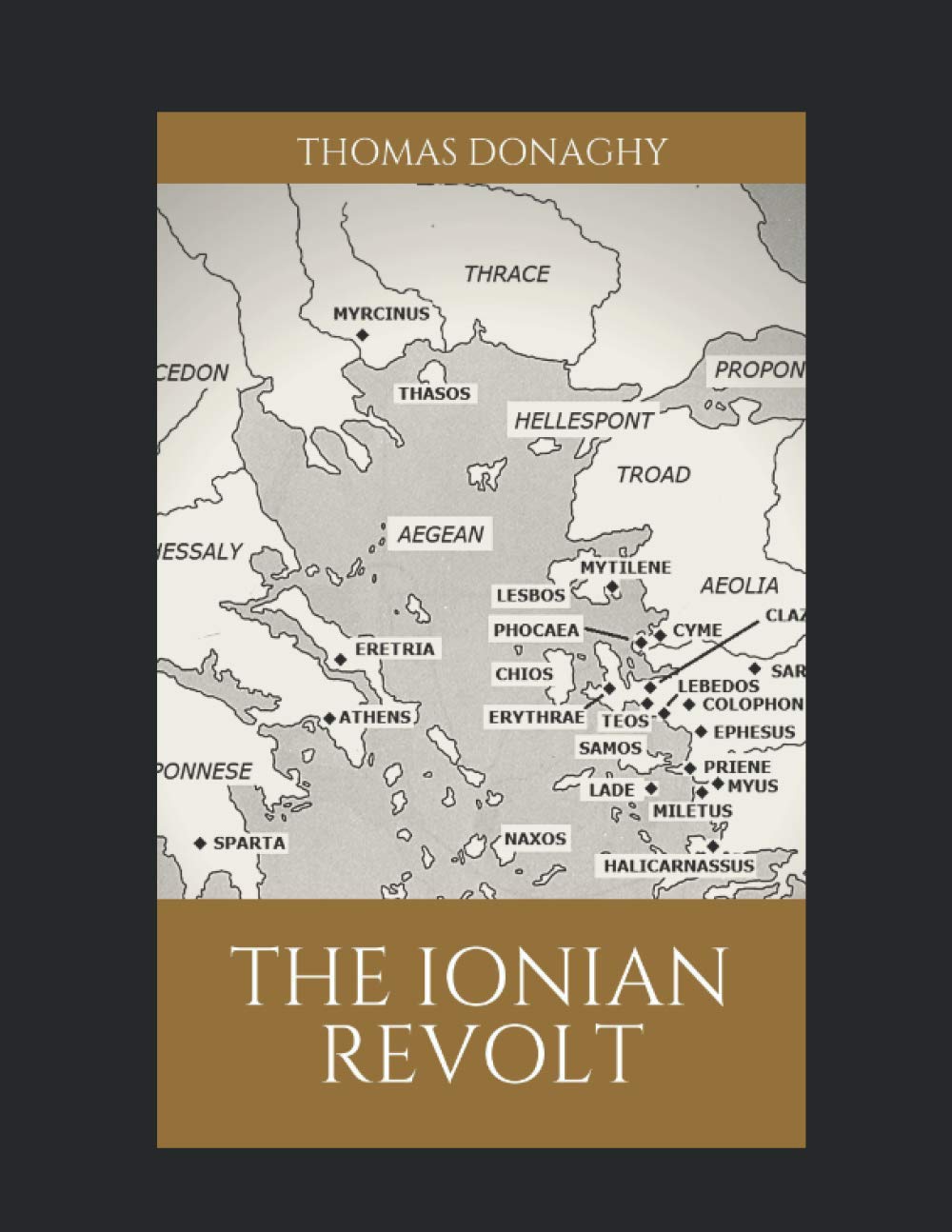 The Ionian Revolt: Donaghy, Thomas: 9798686633445: Amazon.com: Books
