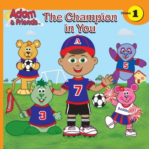Adam & Friends: The Champion in You: Hernandez, Mr. Jesus, Hernandez ...