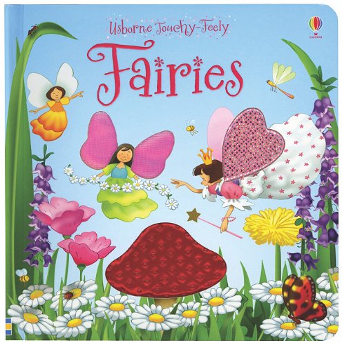 Fairies (Usbourne Touchy-Feely): Watt, Fiona, Cartwright, Stephen, Bird ...