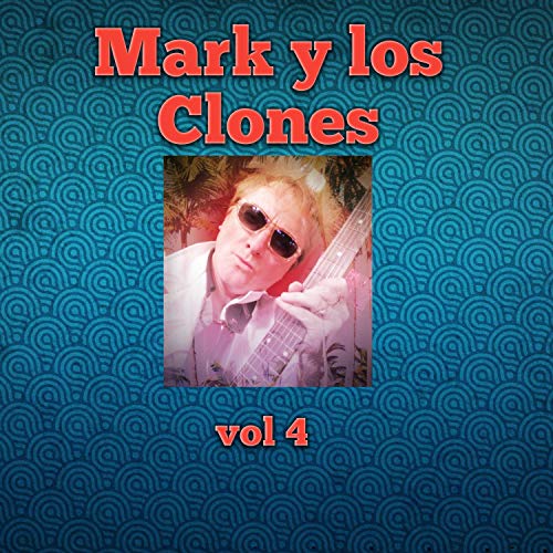 Reproducir Mark y Los Clones, Vol. 4 de Mark y Los Clones en Amazon Music