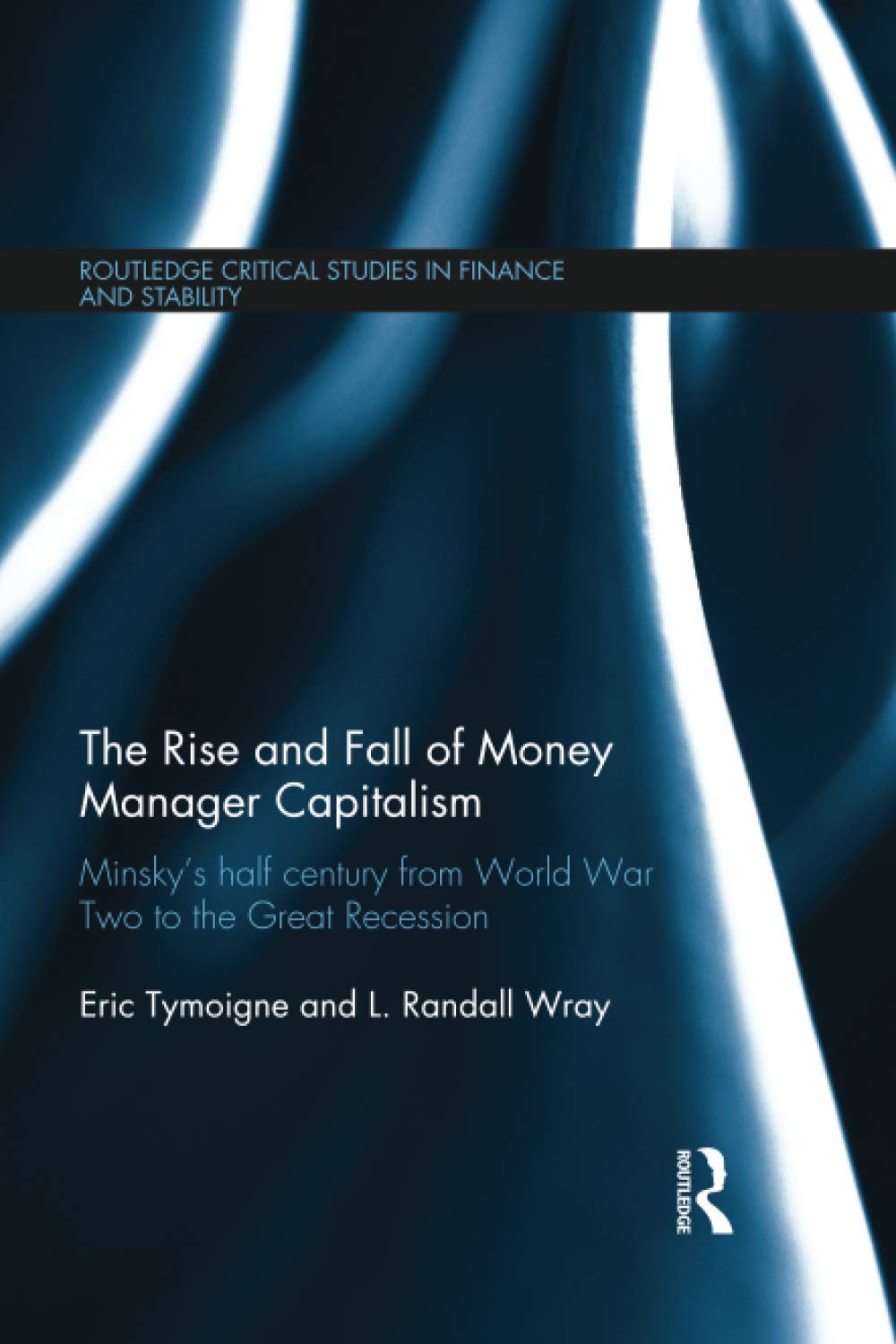 Amazon | The Rise and Fall of Money Manager Capitalism (Routledge ...
