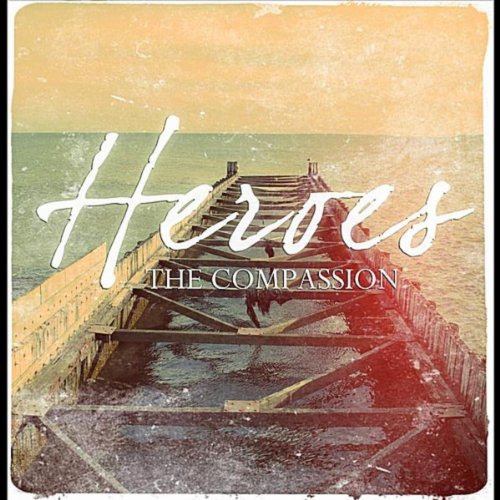 Amazon.com: The Compassion : Heroes: Digital Music