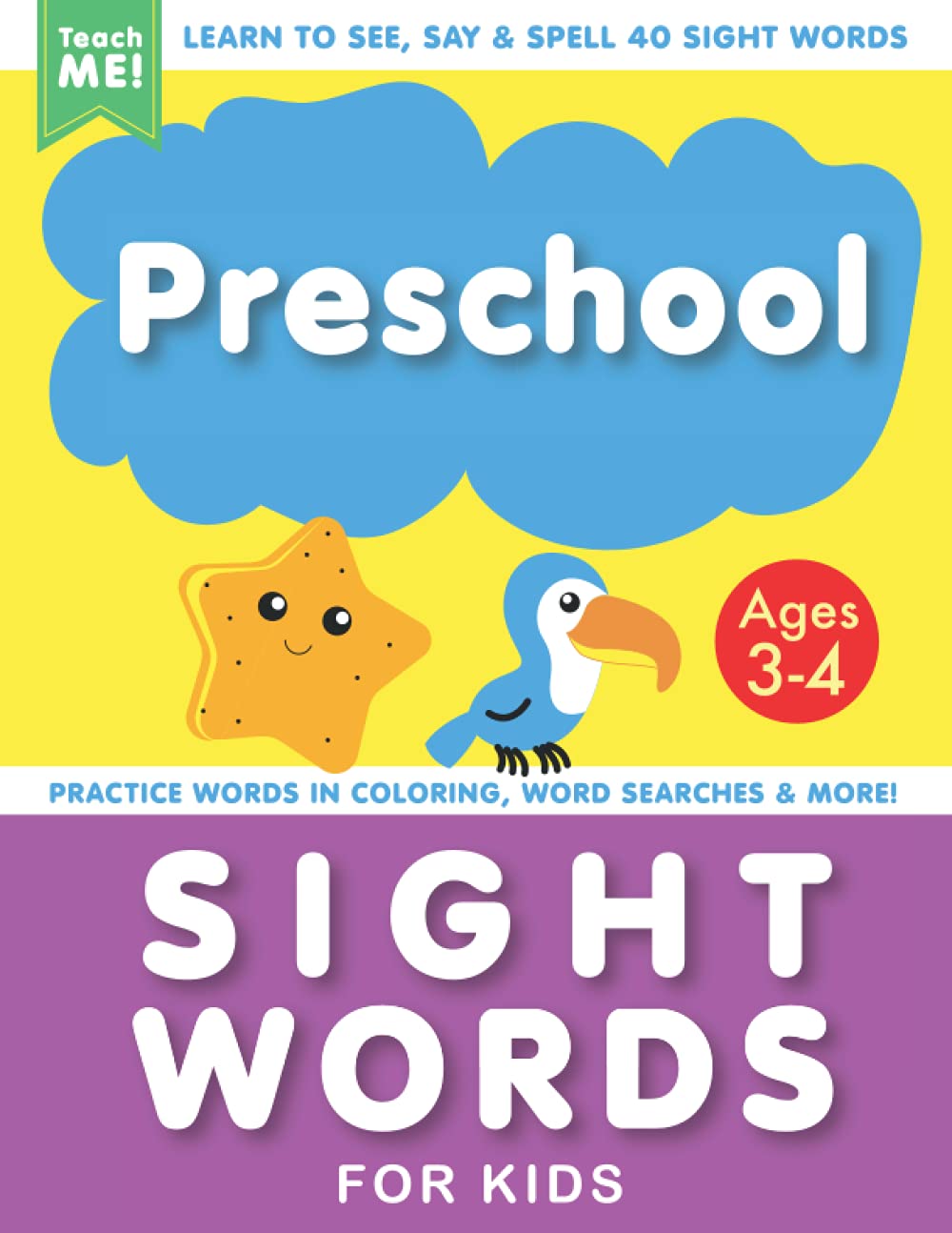 Preschool Sight Words Work Book for Kids Ages 3-4: Learn to See, Say ...