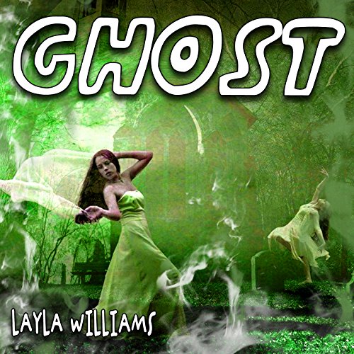 Amazon.com: Ghost : Layla Williams: Digital Music