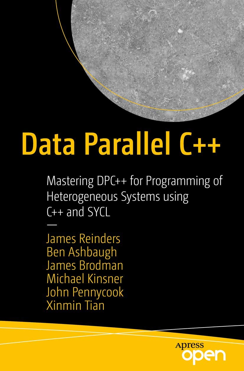 Snapklik.com : Data Parallel C++: Mastering DPC++ For Programming Of ...