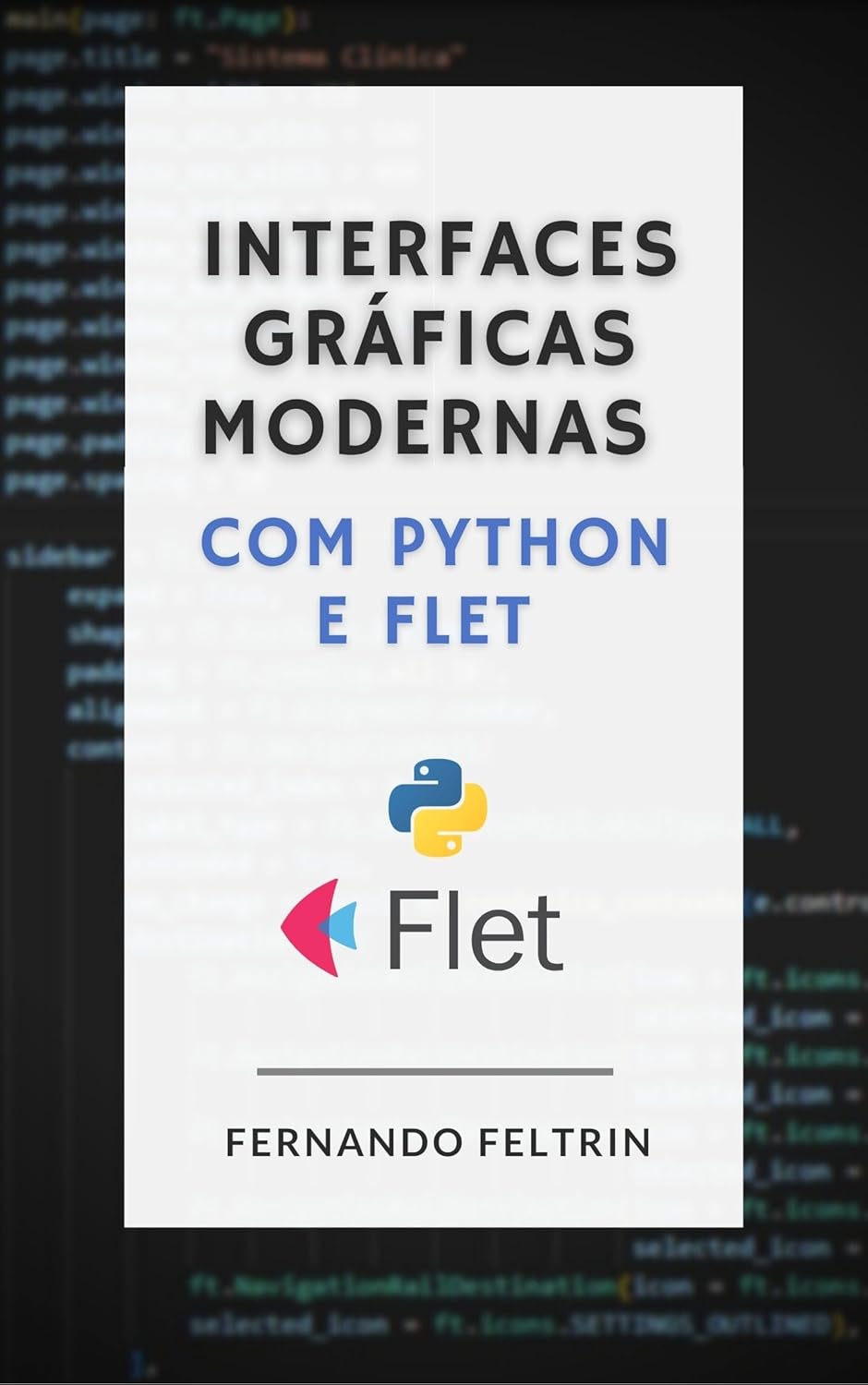 Interfaces Gráficas Modernas com Python e Flet eBook : Feltrin ...