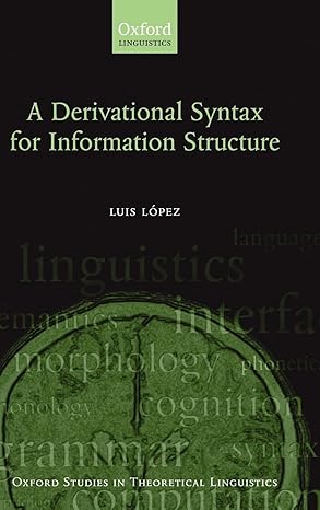Amazon.com: A Derivational Syntax for Information Structure (Oxford ...