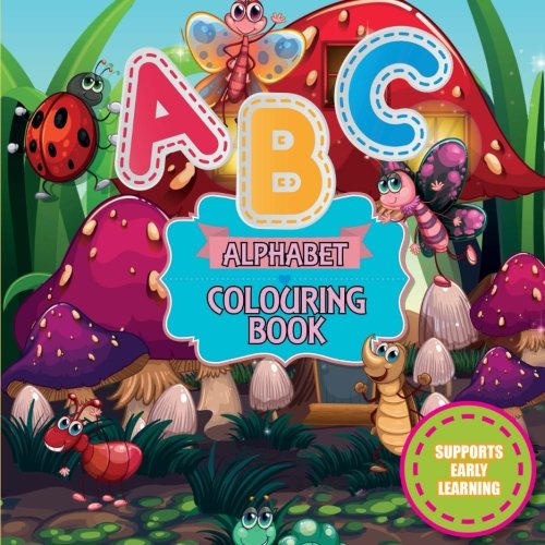 My Alphabet Colouring Book: A Fun and Educational Colouring Book For ...