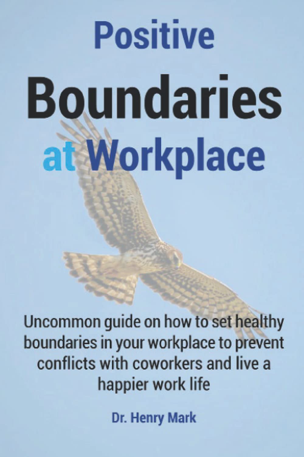Positive Boundaries At Workplace Uncommon Guide On How To Set ...