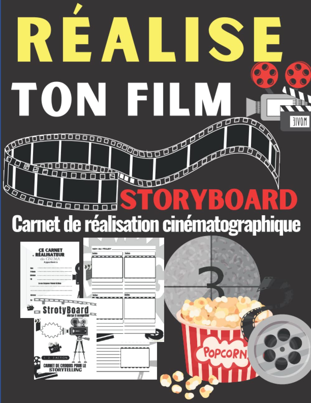 Buy Réalise Ton Propre Film: Storyboard: Carnet de réalisation ...