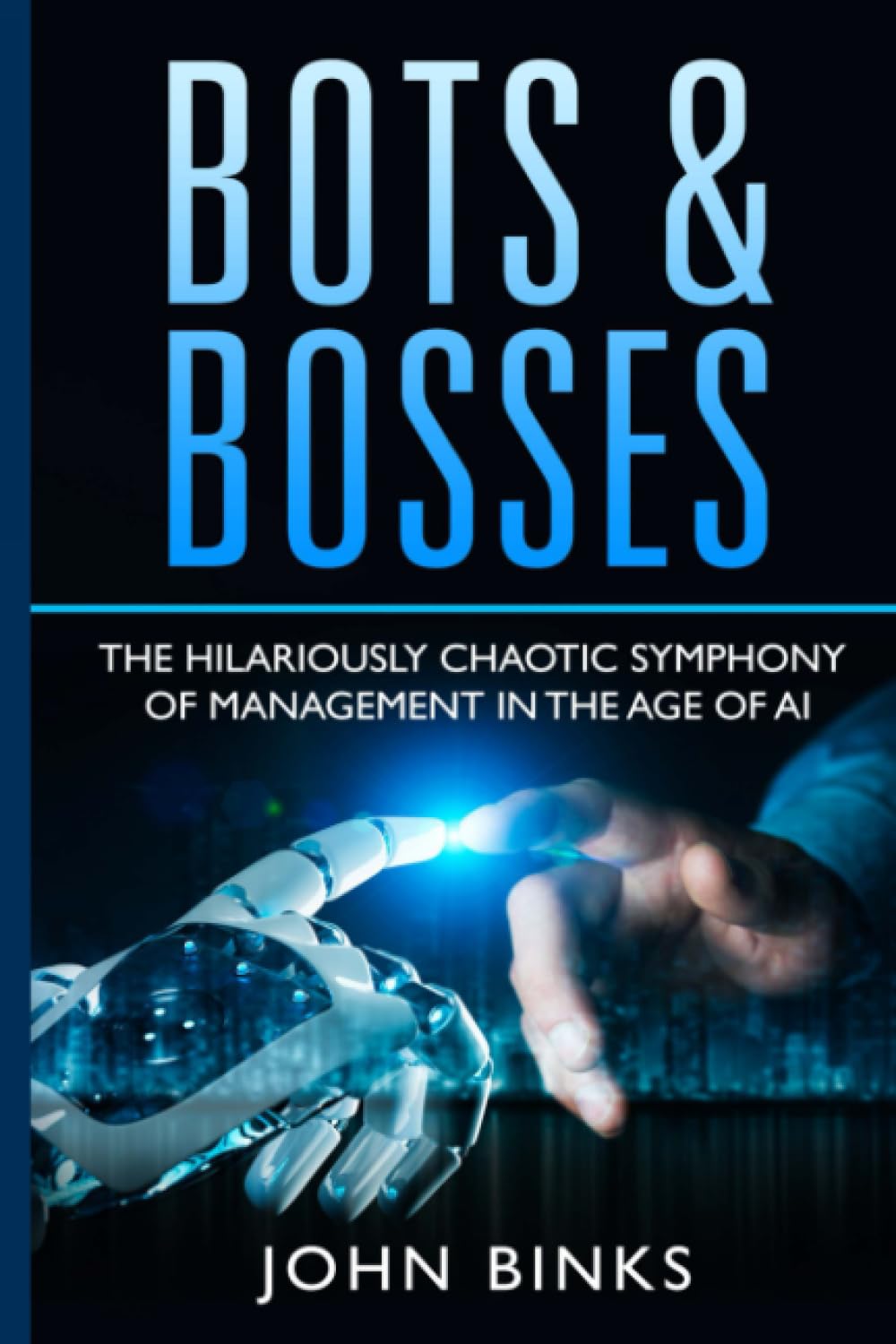 Amazon.com: Bots & Bosses: The Hilariously Chaotic Symphony of ...