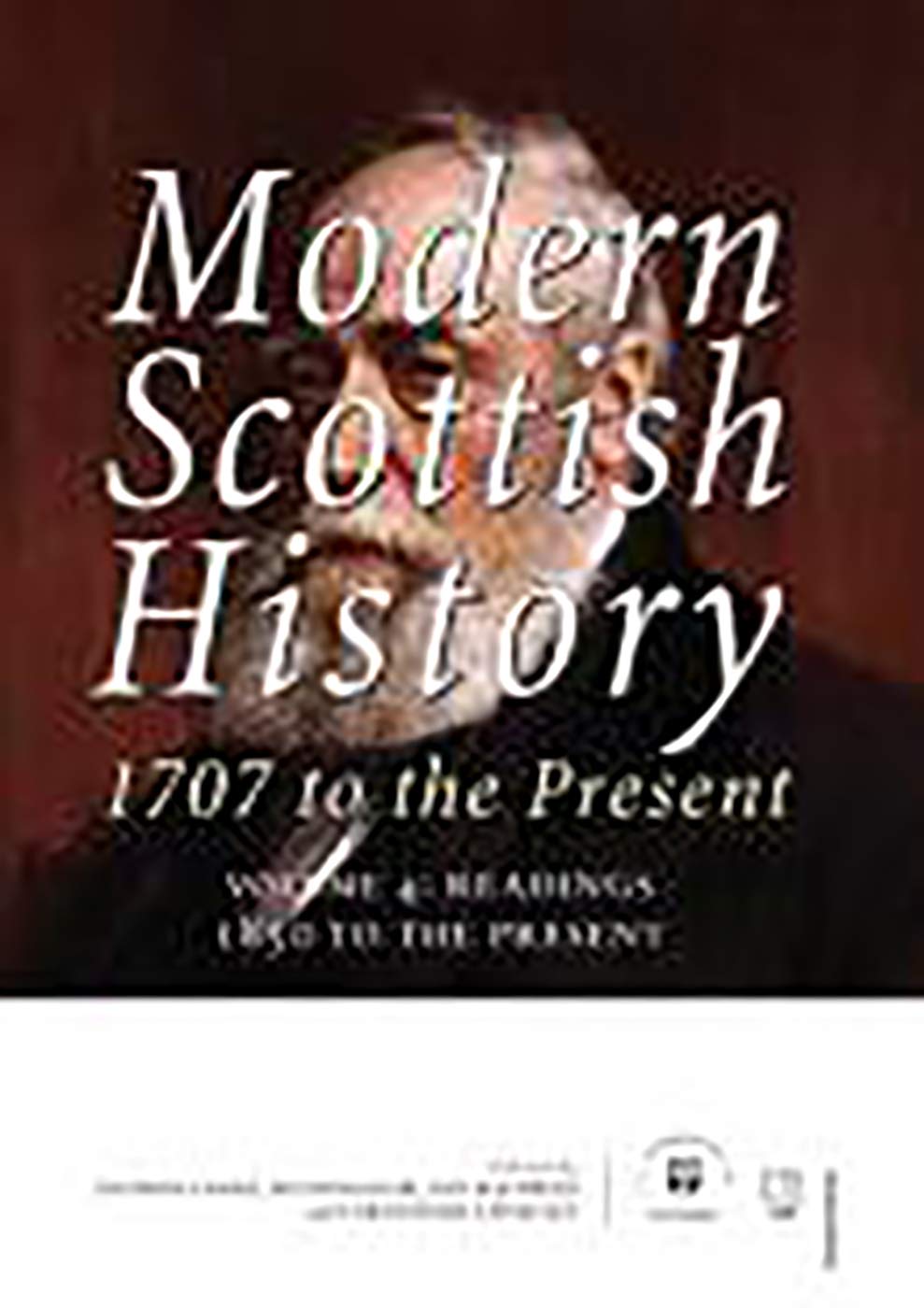 Modern Scottish History 1707 to the Present: Readings 1850-present v. 4 ...