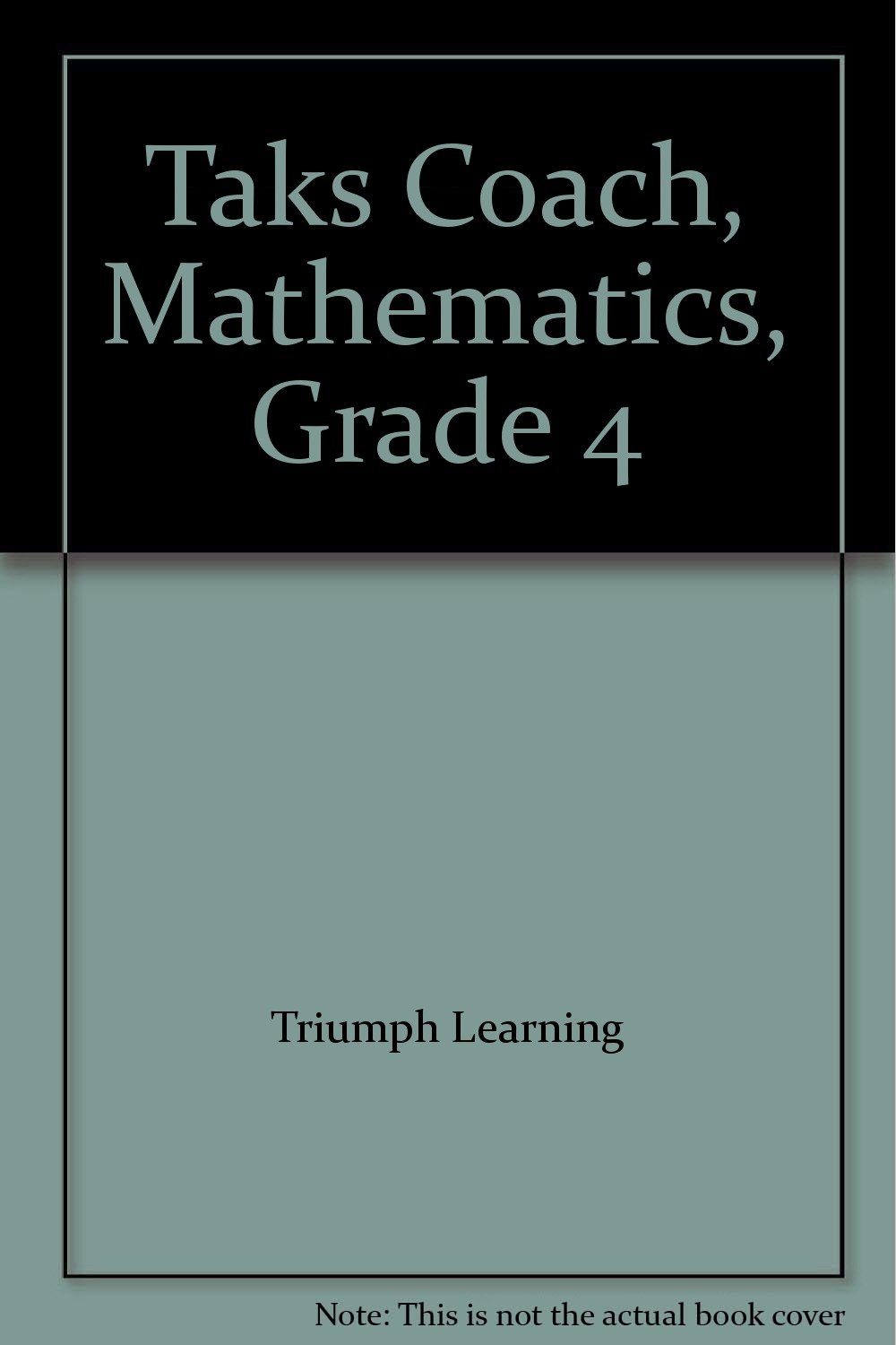 Taks Coach, Mathematics, Grade 4: Triumph Learning: 9781586206437 ...
