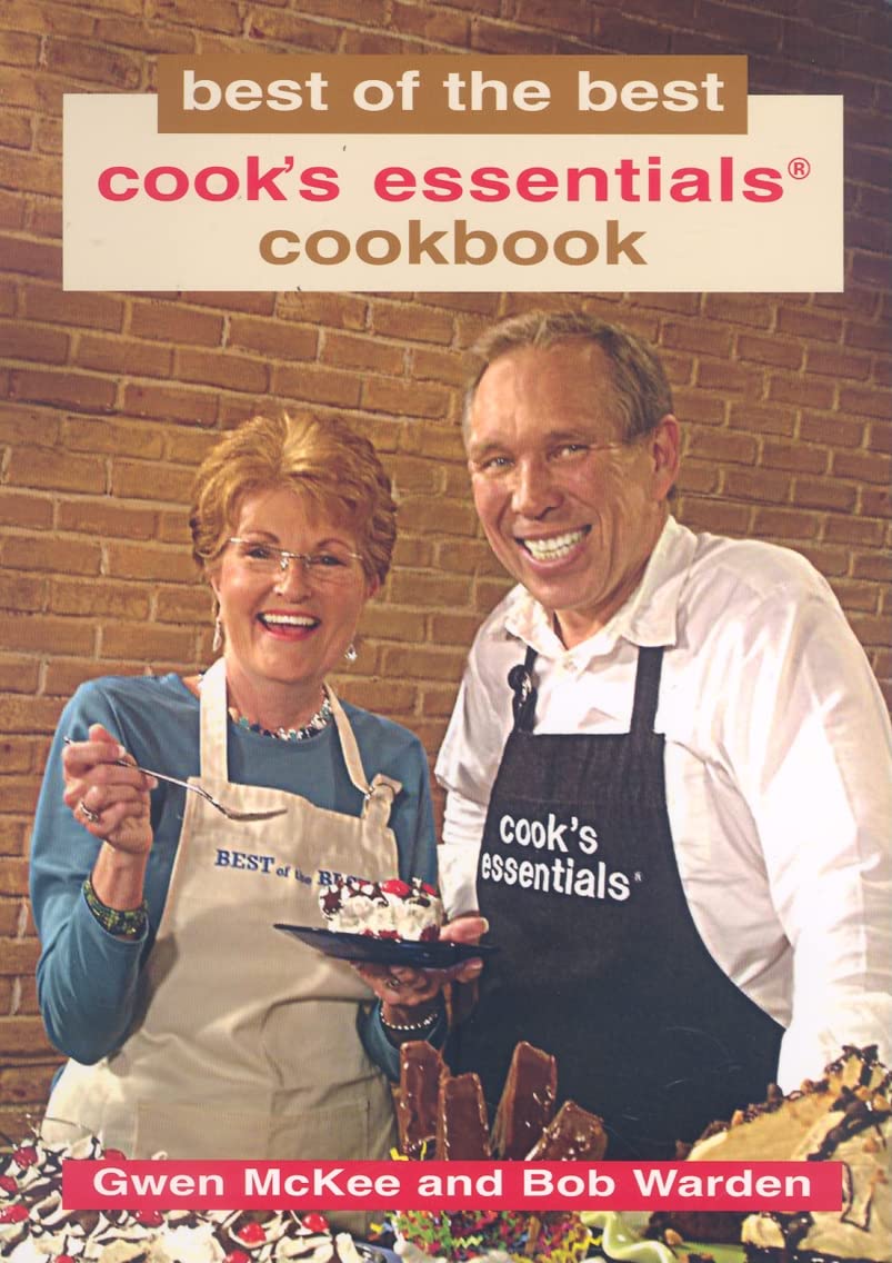 Best of the Best Cook's Essentials Cookbook: McKee, Gwen, Warden, Bob ...