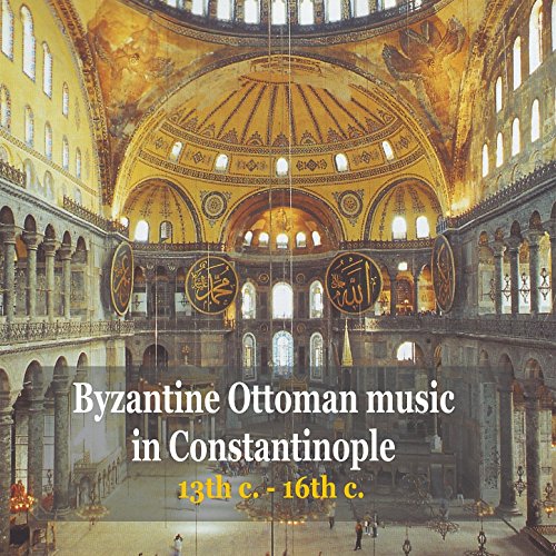 Byzantine Ottoman Music in Constantinople / 13th c. - 18th c. by Petros ...