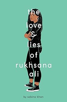 The Love and Lies of Rukhsana Ali : Khan, Sabina: Amazon.co.uk: Books