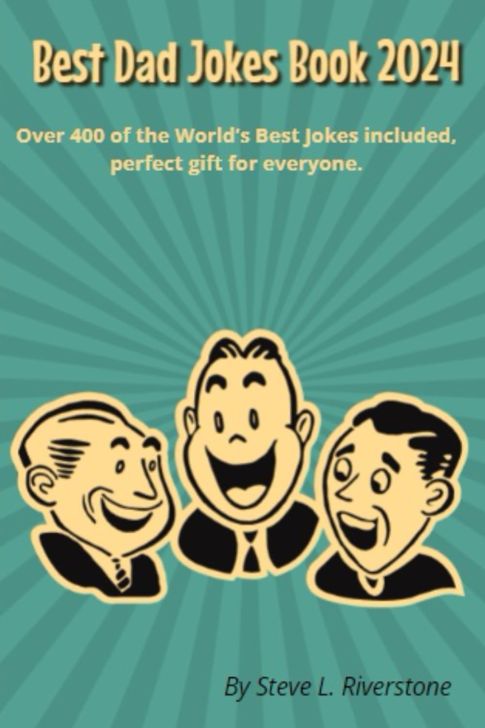 Best Dad Jokes Book 2024: Over 400 of the World’s Best Jokes included ...