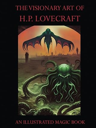 The Visionary Art Of H.P. Lovecraft - 144 pages - Colorful ...