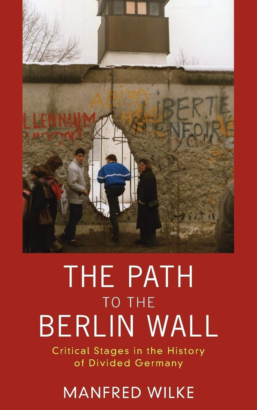 Amazon.com: The Path to the Berlin Wall: Critical Stages in the History ...
