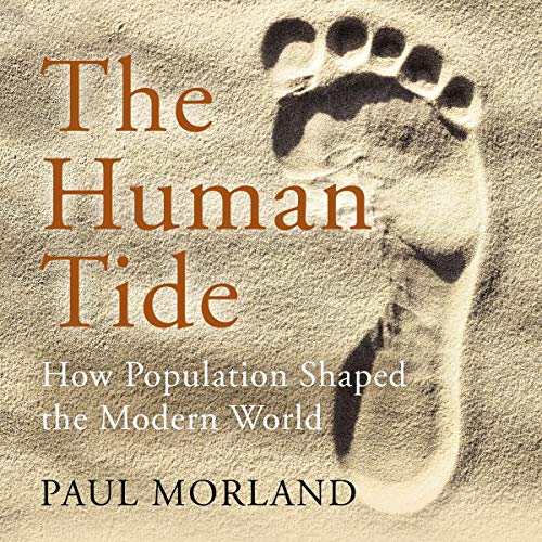 Amazon.com: The Human Tide: How Population Shaped the Modern World ...