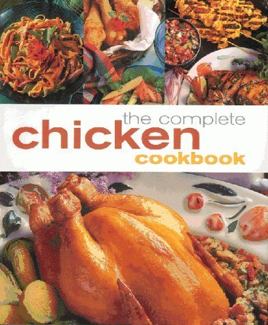 The Complete Chicken Cookbook: JUSTIN HARDING: 9781897730270: Amazon ...