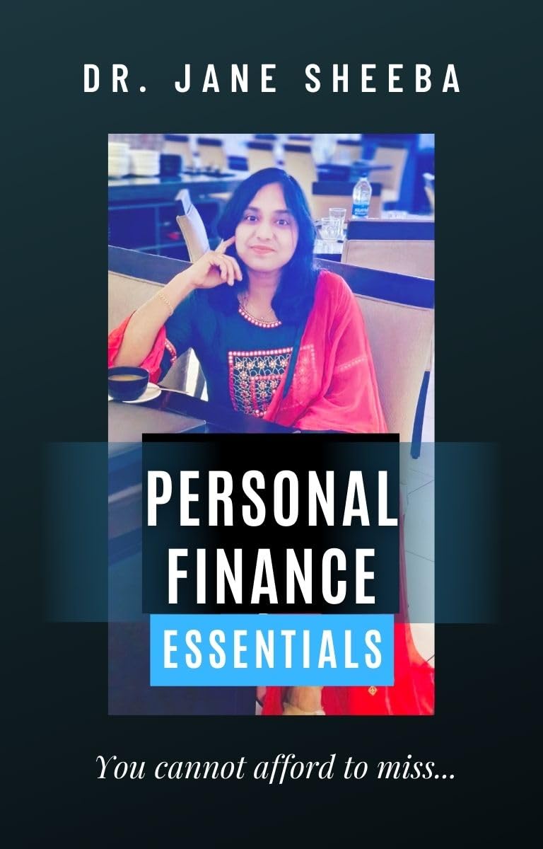 Personal Finance Essentials: You Cannot Afford To Miss eBook : Sheeba, Jane: Amazon.in: Kindle Store